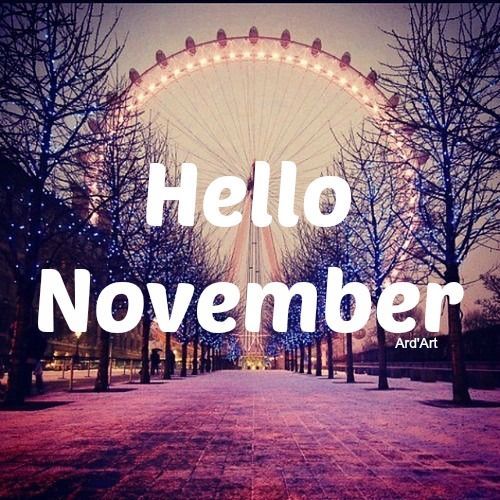 Hello November Pictures, Photos, and Images for Facebook, Tumblr ...