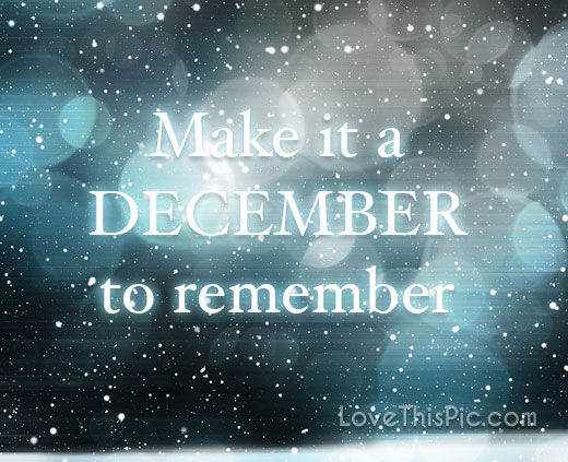 Make It A December Pictures, Photos, and Images for Facebook, Tumblr ...