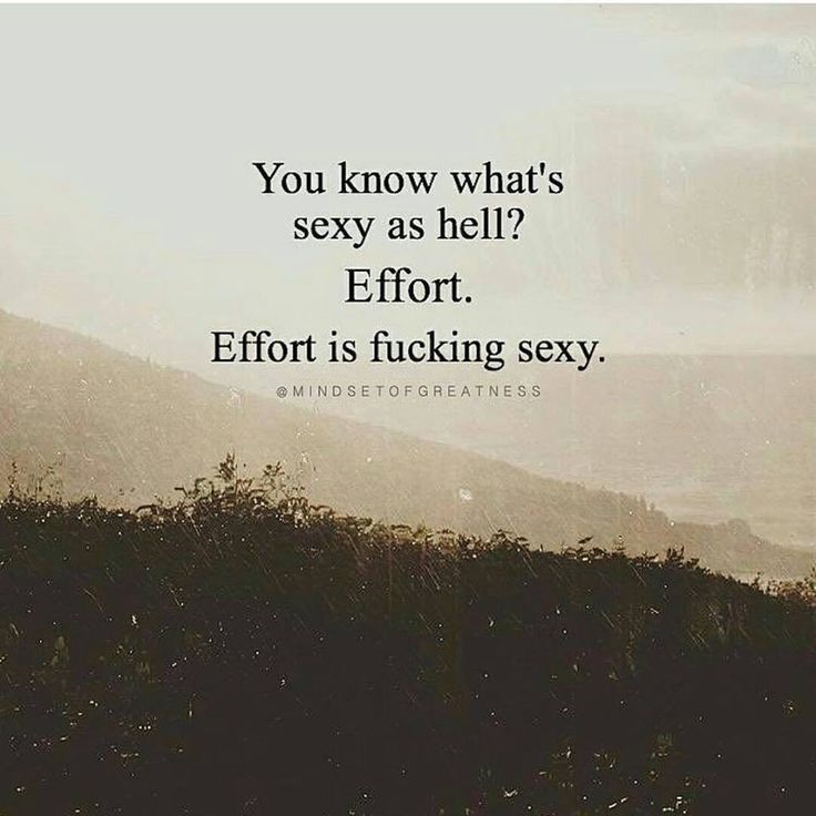 Effort Is Sexy Pictures, Photos, and Images for Facebook, Tumblr ...