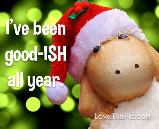 I've Been Goodish Pictures, Photos, and Images for Facebook, Tumblr ...