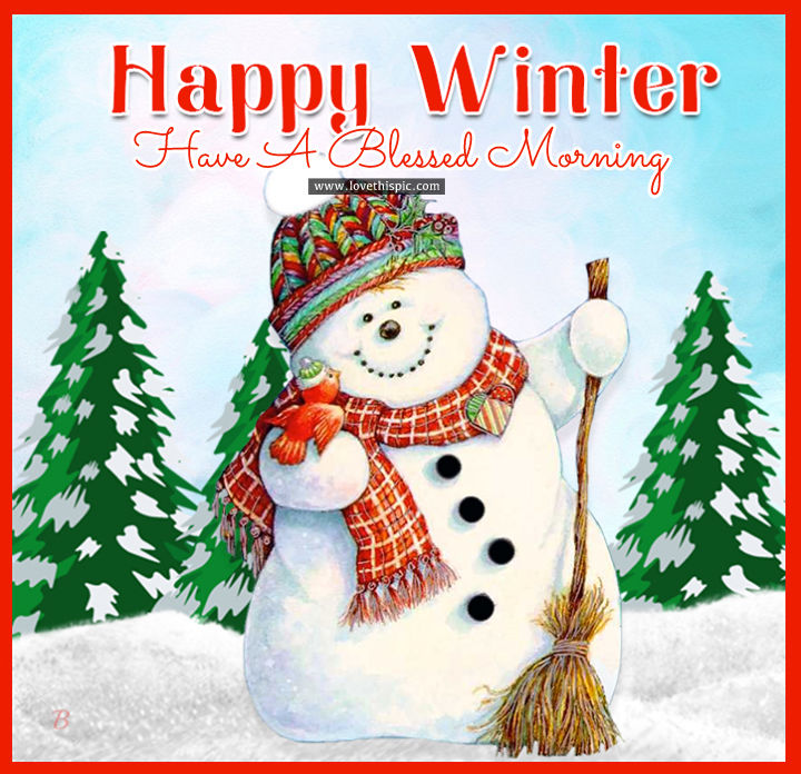 Happy Winter, Have A Blessed Morning Pictures, Photos, and Images for ...
