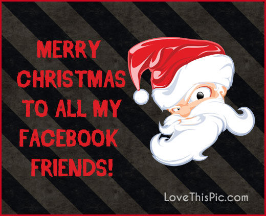 Merry Christmas To All My Facebook Friends Pictures, Photos, and Images ...
