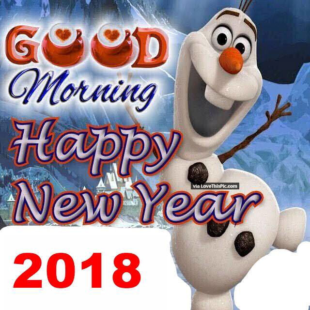 Olaf Good Morning Happy New Year 2018 Quote Pictures, Photos, and ...