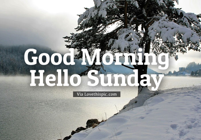 Good Morning, Hello Sunday Pictures, Photos, and Images for Facebook ...