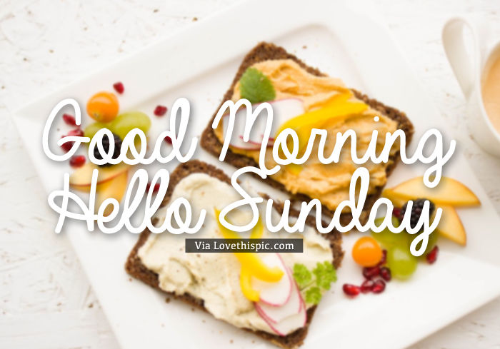 Good Morning, Hello Sunday Pictures, Photos, and Images for Facebook ...