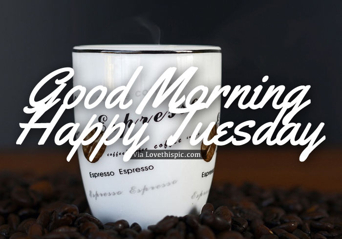 Happy Tuesday Coffee Image Quote Pictures, Photos, and Images for ...
