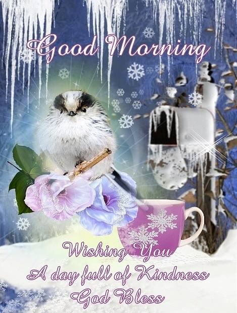 Good Morning Wishing You A Day Full Of Kindness Pictures, Photos, and ...