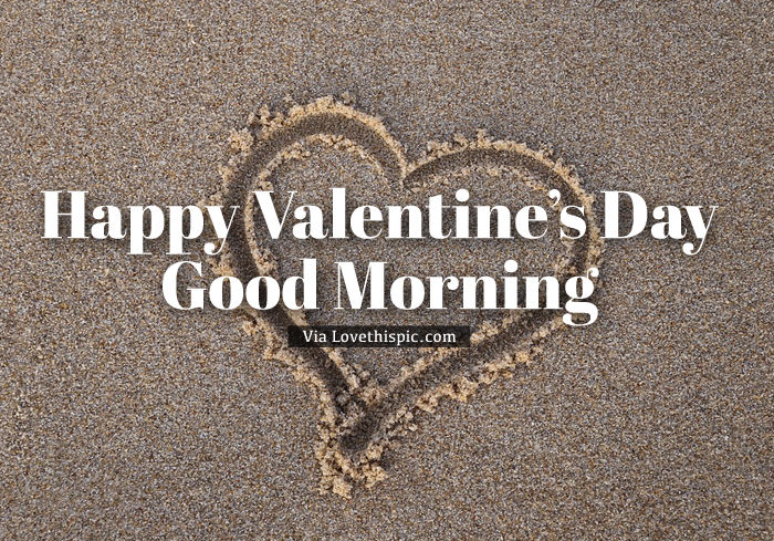 Good Morning Happy Valentine's Day Sand Heart Pictures, Photos, and ...