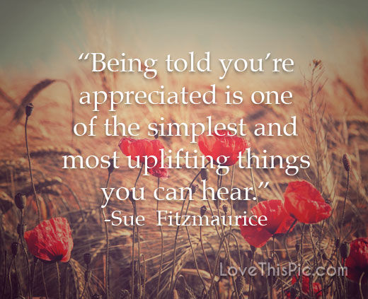 Being Told You're Appreciated It Pictures, Photos, and Images for ...