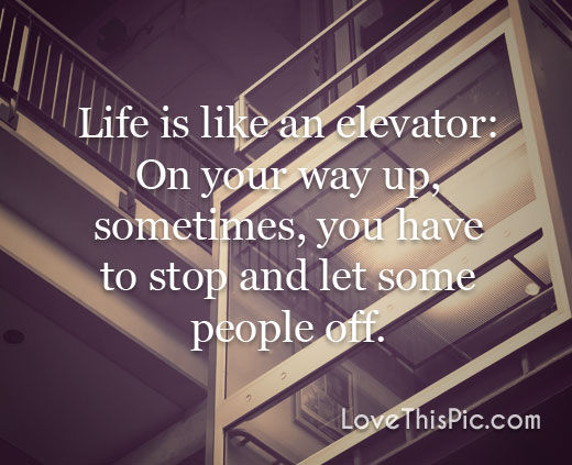 Life Is Like An Elevator Pictures, Photos, and Images for Facebook ...