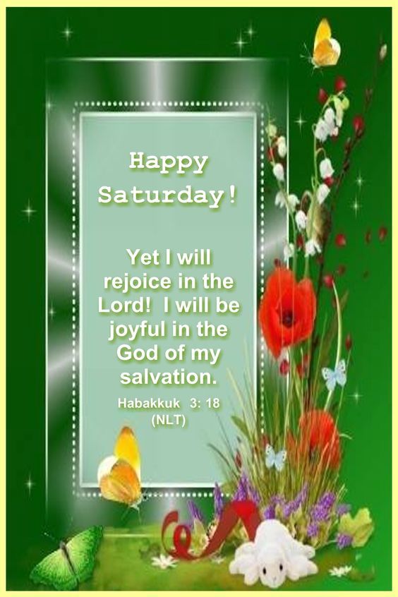 Rejoice In The Lord! Happy Saturday! Pictures, Photos, and Images for ...