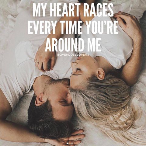 My Heart Races Every Time You Around Me Pictures, Photos, and Images ...