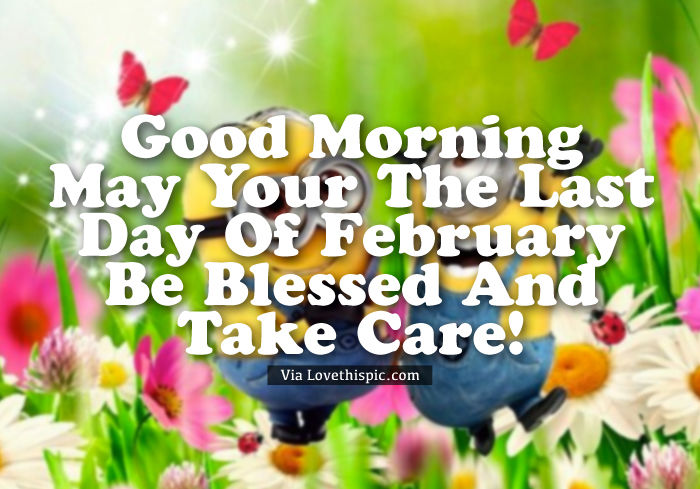 Minion Last Day Of February Good Morning Quote Pictures, Photos, and ...