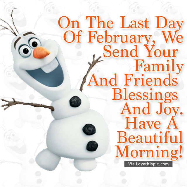 On The Last Day Of February, We Send Your Family And Friends Blessings ...