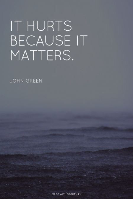 It Hurts Because It Matters Pictures, Photos, and Images for Facebook ...
