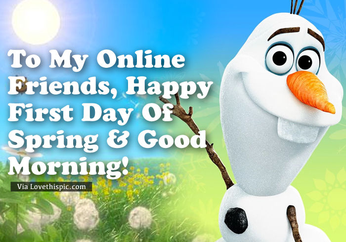 Olaf Online Friend Happy First Day Of Spring Wishes Pictures, Photos ...