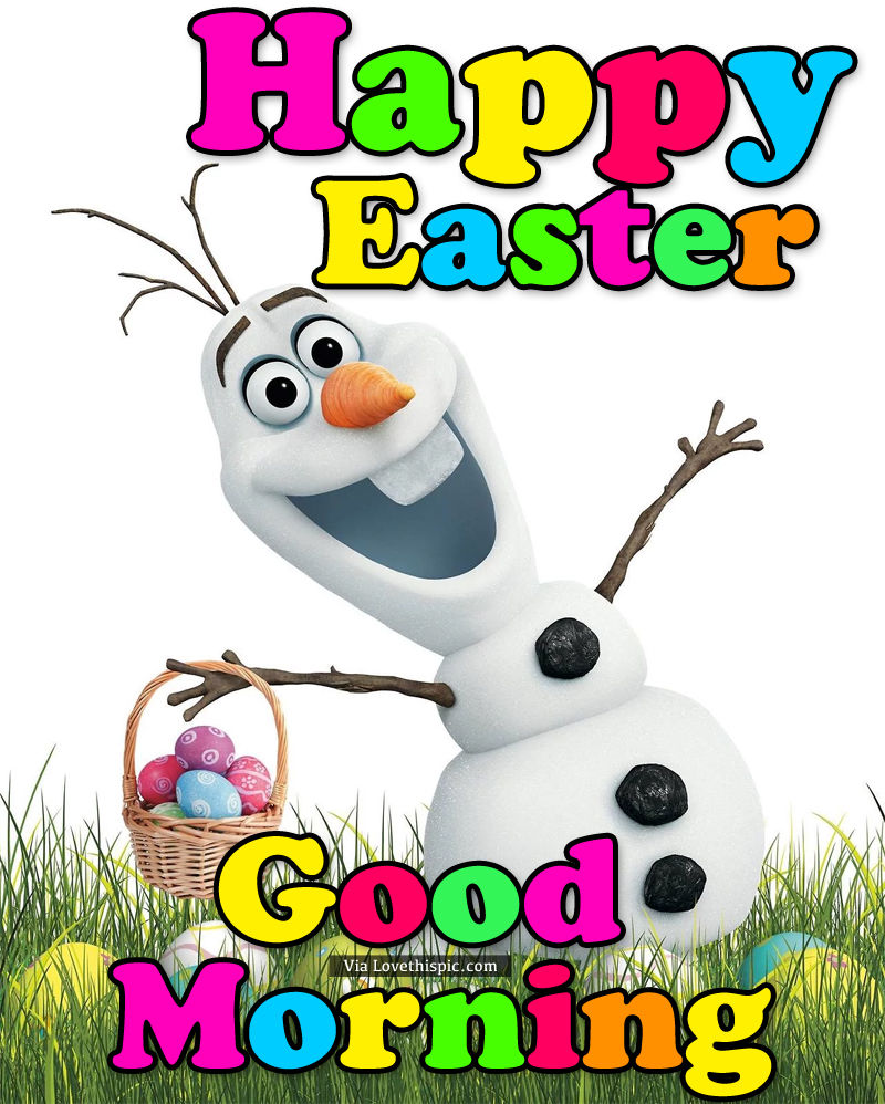 Olaf Happy Easter Good Morning Pictures, Photos, and Images for ...