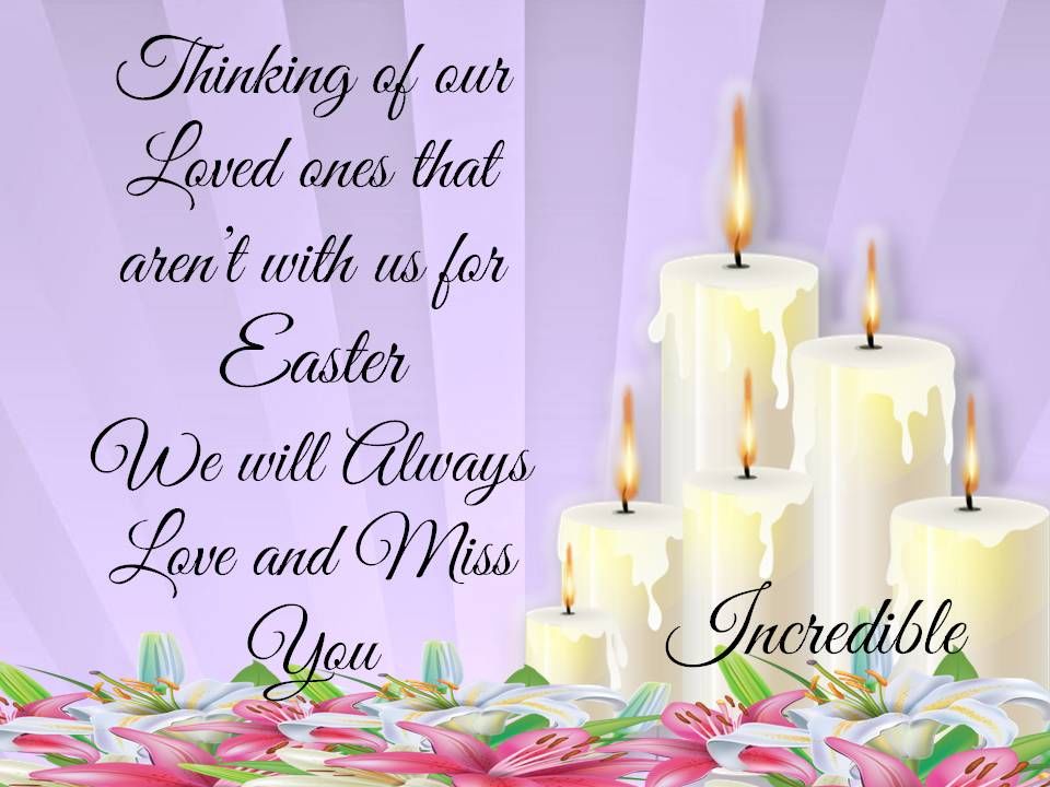 Thinking Of Loved Ones That Aren't With Us This Easter Pictures, Photos ...