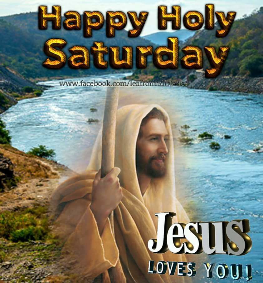 Happy Holy Saturday Jesus Loves You Pictures, Photos, and Images for ...