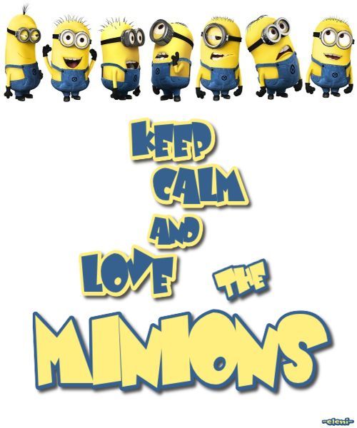 Keep Calm And Love Minions