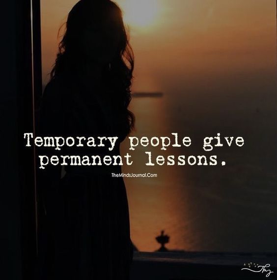 Temporary People Give Permanent Lessons Pictures, Photos, and Images ...