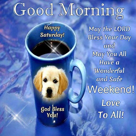 Have A Wonderful Weekend My Love