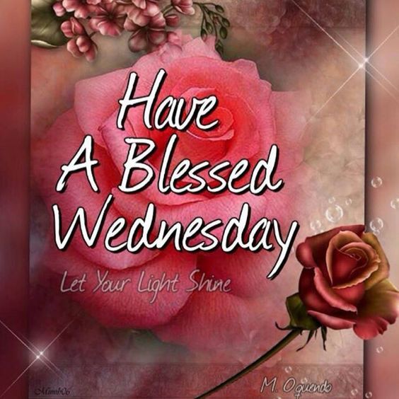 Let Your Light Shine, Have A Blessed Wednesday Pictures, Photos, and ...