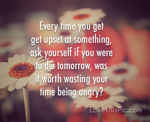 Every Time You Get Upset Pictures, Photos, and Images for Facebook ...