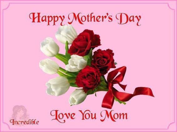 Love You Mom Mother's Day Image Pictures, Photos, and Images for ...