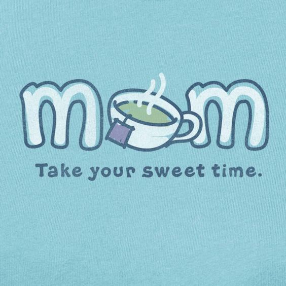 Mom Take Your Sweet Time Pictures, Photos, and Images for Facebook ...