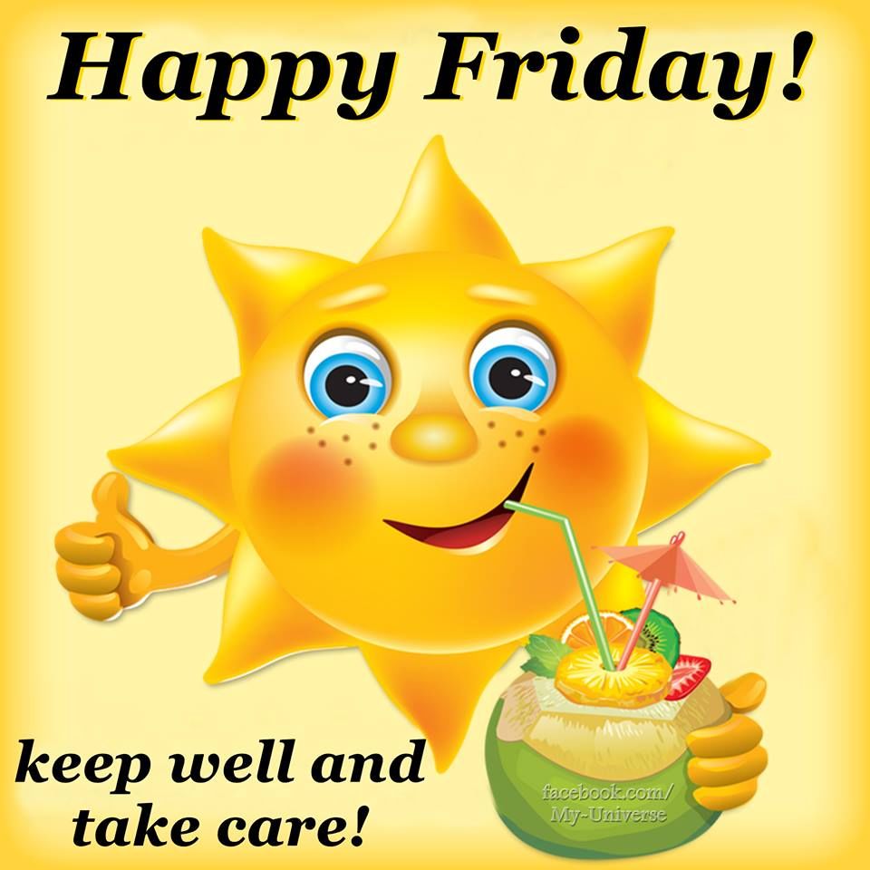 Keep Well And Take Care! Happy Friday! Pictures, Photos, and Images for ...