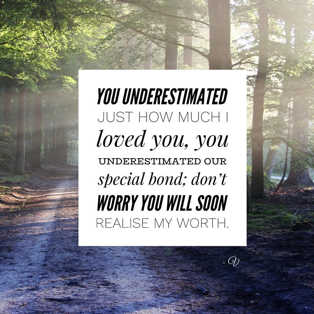 You Underestimated Just How Much I Loved You Pictures, Photos, and ...