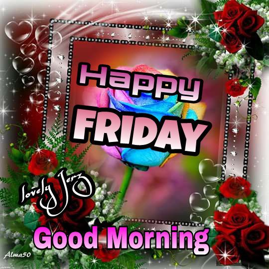 Red Roses Happy Friday Good Morning Picture Pictures, Photos, and ...