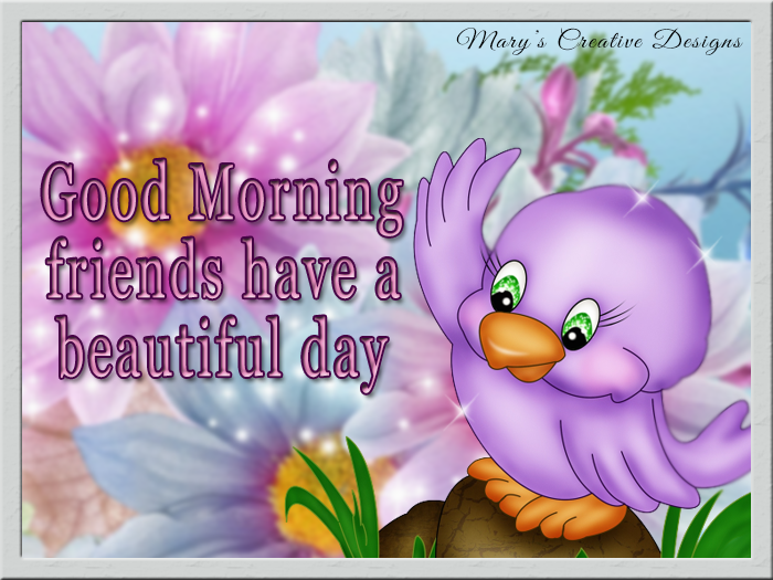 Good Morning Friends Have A Beautiful Day Pictures, Photos, and Images ...
