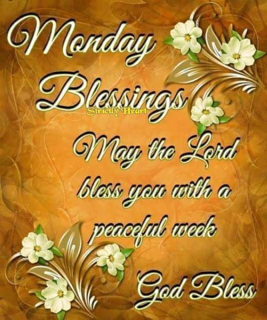 May The Lord Bless You With A Peaceful Week - Monday Blessings Pictures ...
