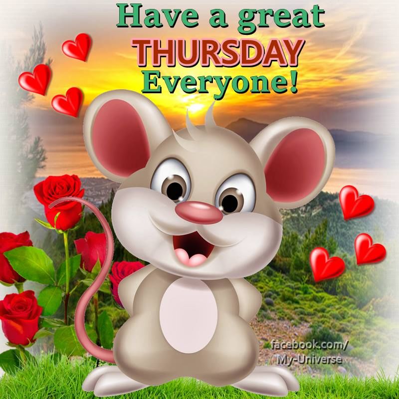 Have A Great Thursday Everyone! Pictures, Photos, and Images for ...