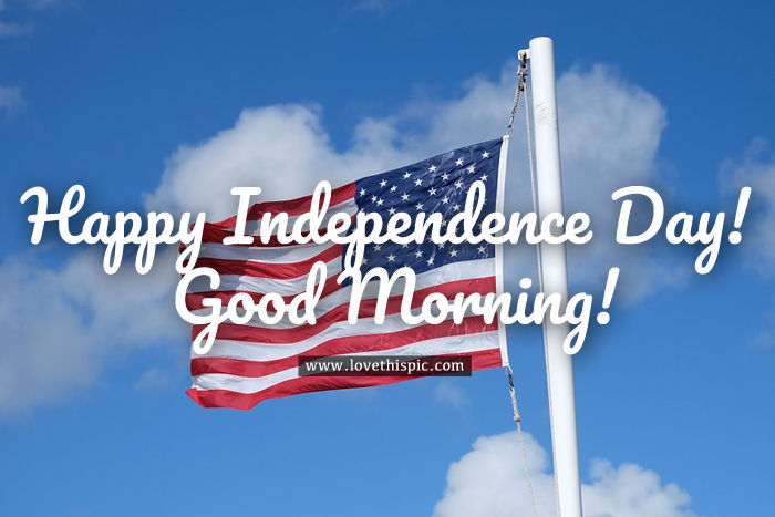 US Flag Independence Day Good Morning Pictures, Photos, and Images for ...