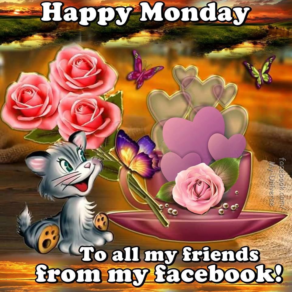 Happy Monday Facebook Friends Pictures, Photos, and Images for Facebook ...
