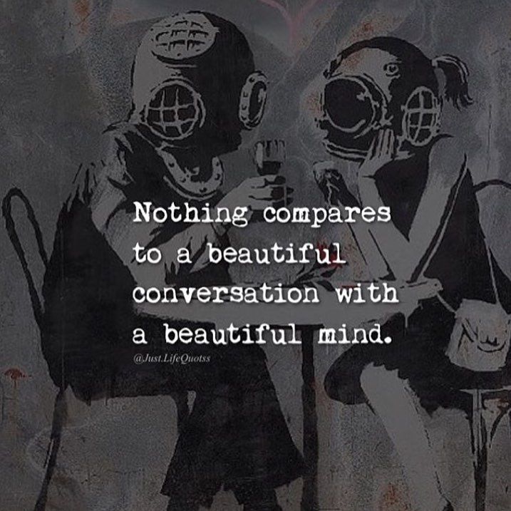 Nothing Compares To A Beautiful Conversation With A Beautiful Mind ...