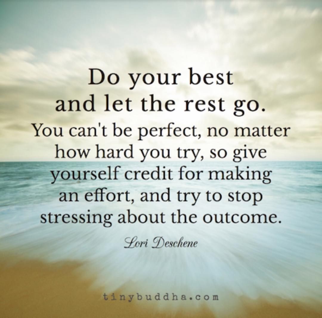Do Your Best And Let The Rest Go Pictures, Photos, and Images for ...