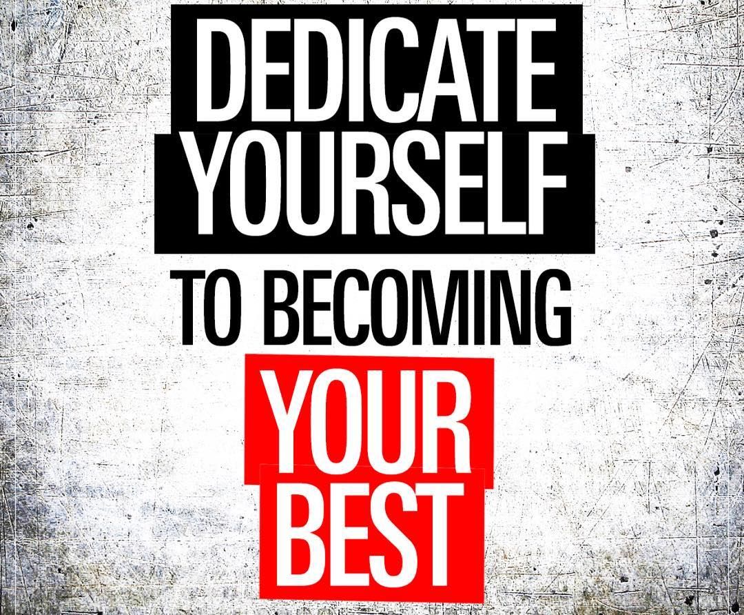 Dedicate Yourself To Becoming Your Best Pictures, Photos, and Images ...