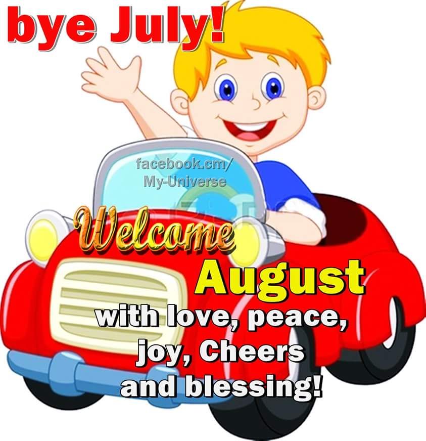 Bye July, Welcome August Pictures, Photos, and Images for Facebook ...