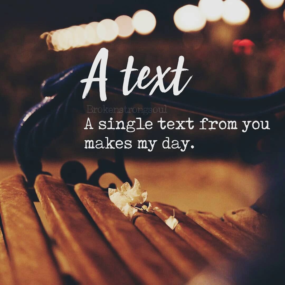 A Single Text From You Makes My Day Pictures, Photos, and Images for ...