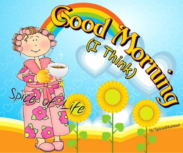 Good Morning I Think Pictures, Photos, and Images for Facebook, Tumblr ...