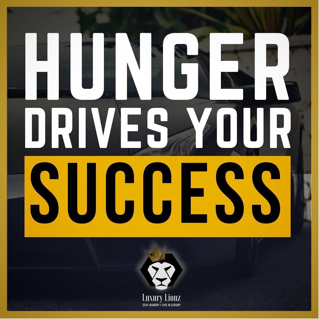 Hunger Drives Your Success Pictures, Photos, and Images for Facebook ...
