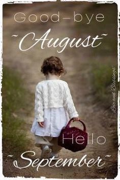 Good-Bye August Hello September Pictures, Photos, and Images for ...