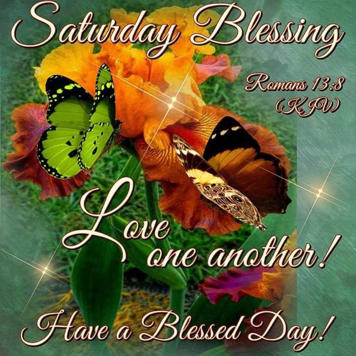 Love One Another, Saturday Blessing Pictures, Photos, and Images for ...