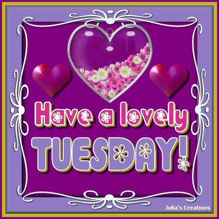 Have A Lovely Tuesday Pictures, Photos, and Images for Facebook, Tumblr ...