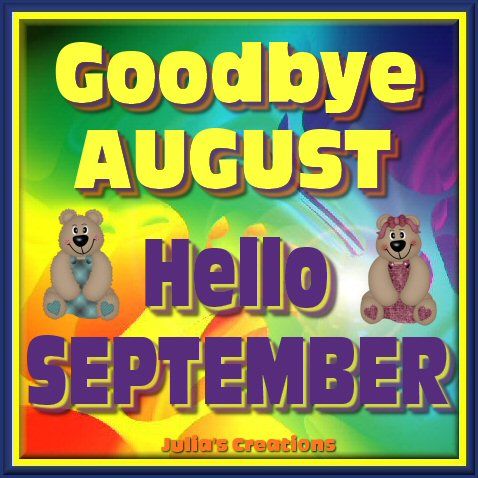 Bear Goodbye August, Hello September Pictures, Photos, and Images for ...