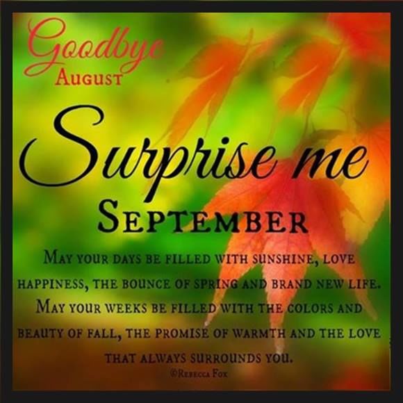 Goodbye August, Surprise Me September Pictures, Photos, and Images for ...